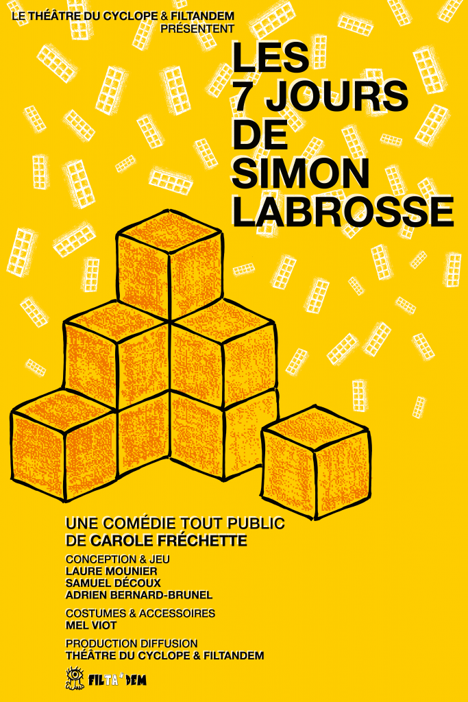 Les 7 Jours de Simon Labrosse - Théâtre du Cyclope